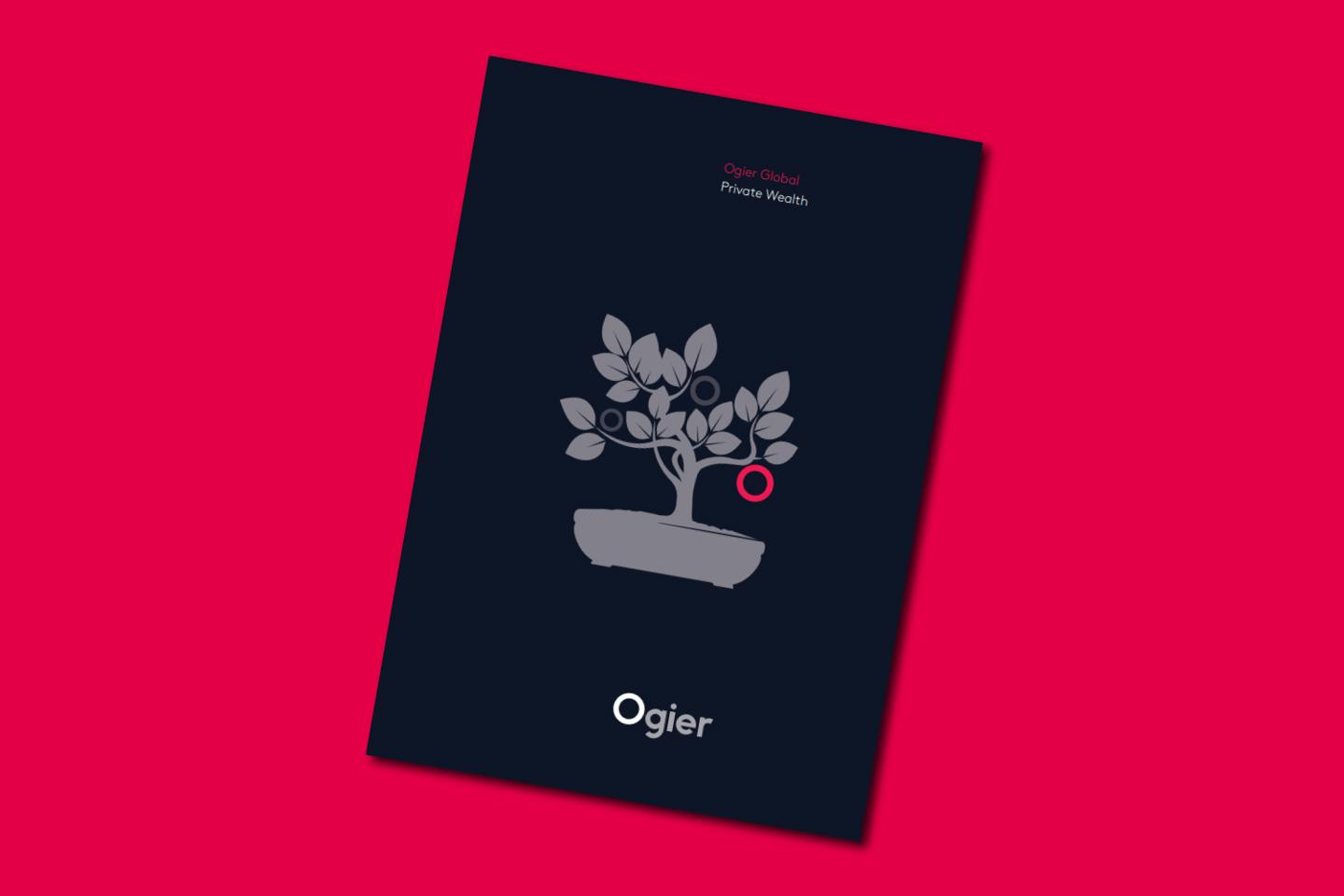 Ogier Global Private Wealth brochure | Ogier Ogier Global Private Wealth brochure | Ogier